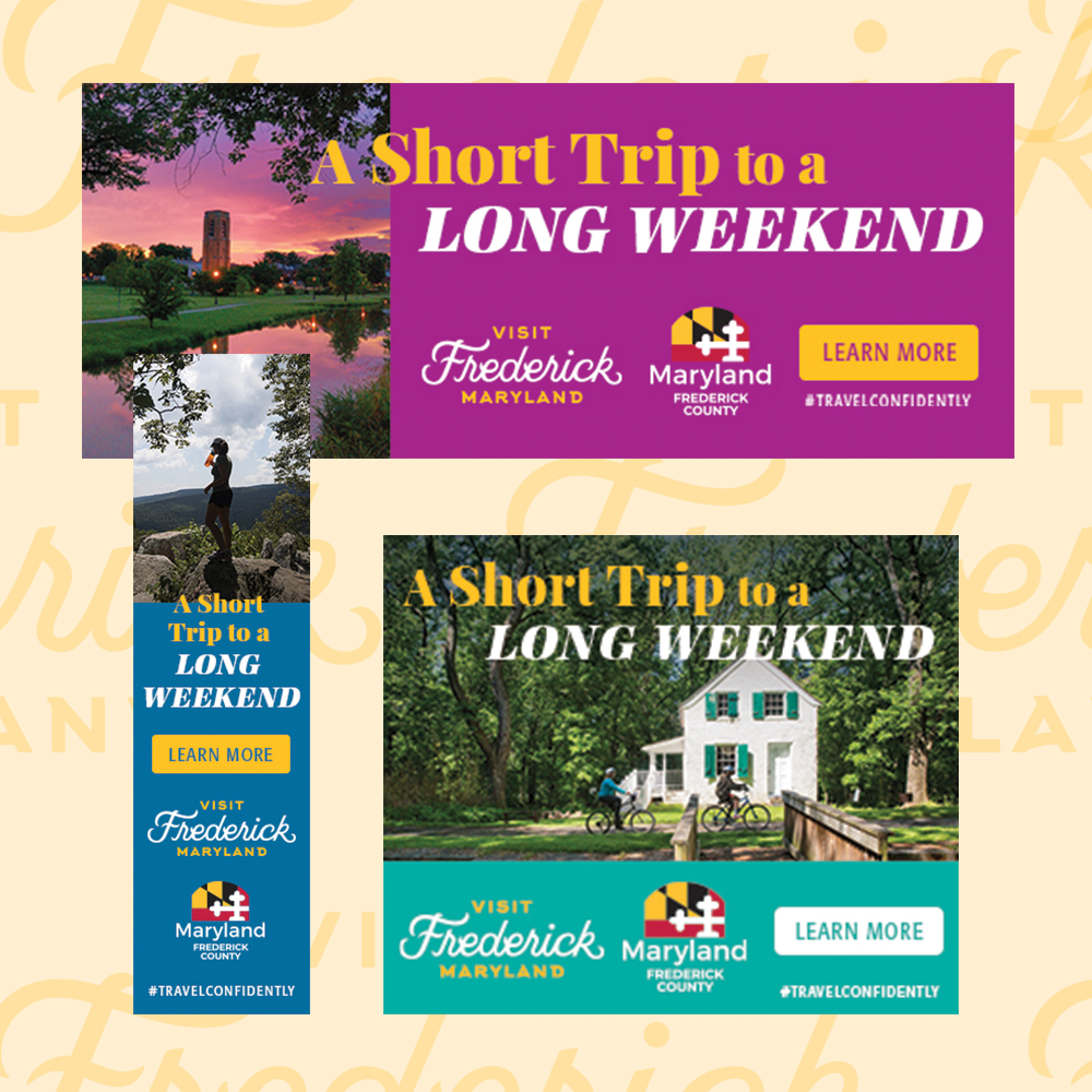 Visit Frederick "A Short Trip to a Long Weekend" Digital Ad Campaign ...
